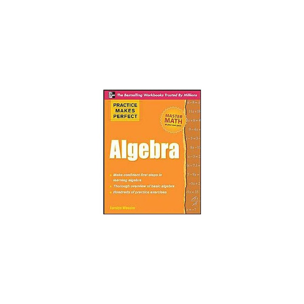 ISBN 9780071638197 - Practice Makes Perfect: Algebra (Workbook ...
