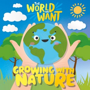 Growing with Nature - by William Anthony (Paperback) : Target