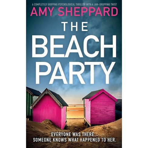 The Beach Party - By Amy Sheppard (paperback) : Target
