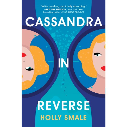 Cassandra In Reverse - By Holly Smale (hardcover) : Target