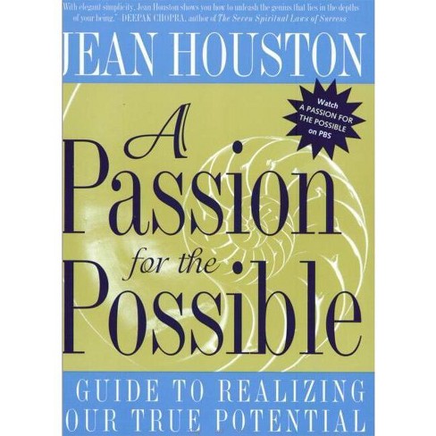 A Passion For The Possible - By Jean Houston (paperback) : Target