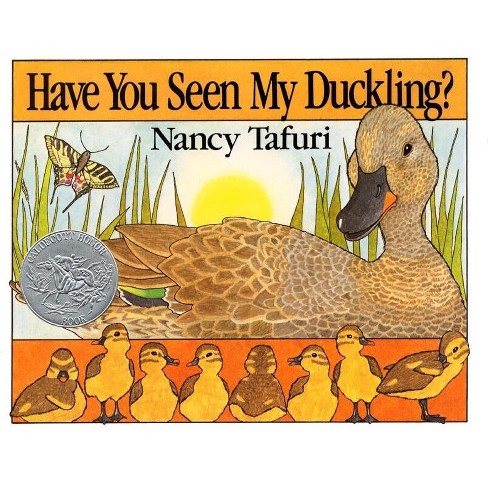 Have You Seen My Duckling? - By Nancy Tafuri (hardcover) : Target
