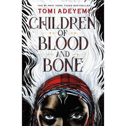 Children Of Blood And Bone - By Tomi Adeyemi (hardcover) : Target