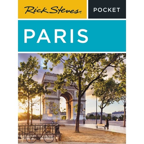 Rick Steves Pocket Paris - 5th Edition By Rick Steves & Steve Smith ...