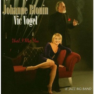 Johanne Blouin & Vic Vogel - Until I Met You (cd) : Target