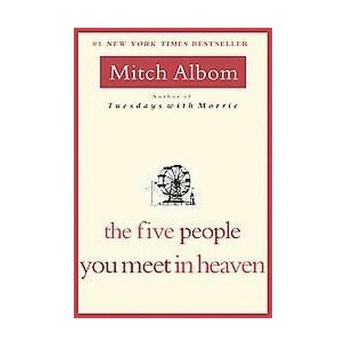 The Five People You Meet In Heaven (reprint) (paperback) By Mitch Albom ...