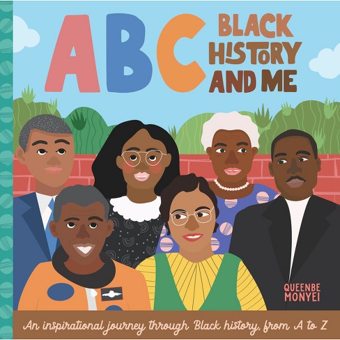 Abc Black History And Me - (abc For Me) By Queenbe Monyei (board Book ...