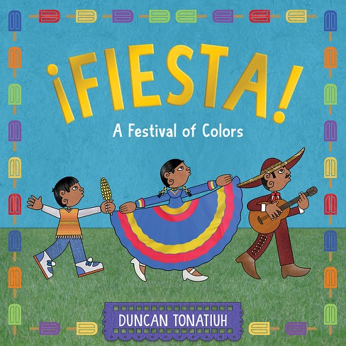 ¡fiesta! - By Duncan Tonatiuh (hardcover) : Target