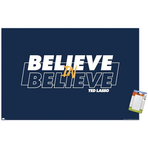 Trends International Ted Lasso - Believe In Believe Unframed Wall ...