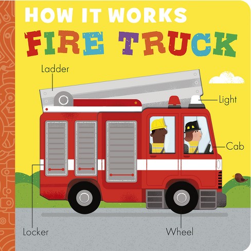 How It Works: Fire Truck - By Molly Littleboy (board Book) : Target