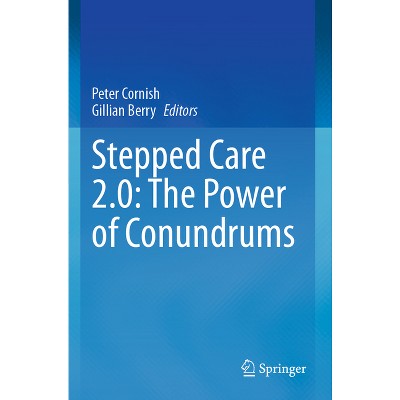 Stepped Care 2.0: The Power Of Conundrums - By Peter Cornish & Gillian ...