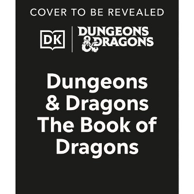 Dungeons And Dragons The Book Of Dragons - By Michael Witwer (hardcover ...