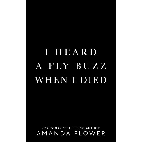 I Heard A Fly Buzz When I Died - (emily Dickinson Mystery) By Amanda ...