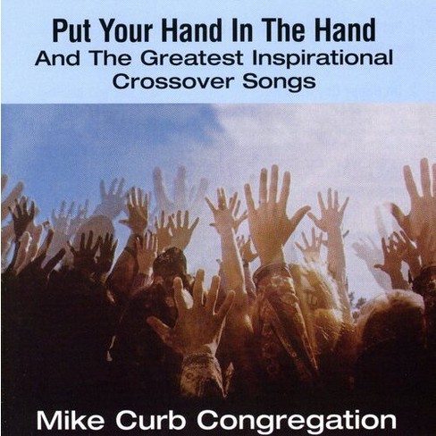 Mike Curb Congregation - Put Your Hand In The Hand & Greatest ...