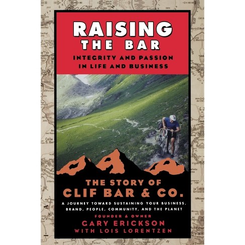 Raising The Bar - By Gary Erickson (paperback) : Target