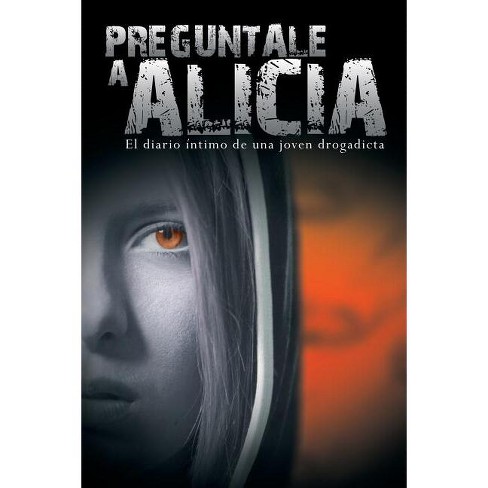 Preguntale A Alicia - By Anonimo (paperback) : Target