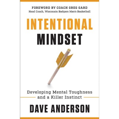 Intentional Mindset - By Dave Anderson (hardcover) : Target
