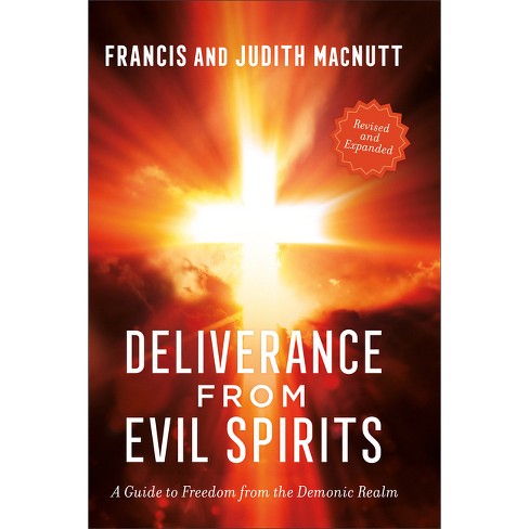 Deliverance From Evil Spirits - By Francis Macnutt & Judith Macnutt ...
