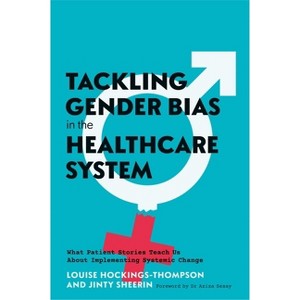 Tackling Gender Bias in the Healthcare System - by Louise Hockings ...