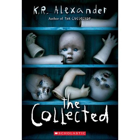 The Collected - By K R Alexander (paperback) : Target