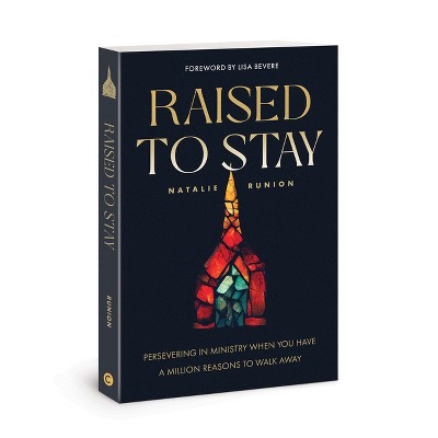 Raised to Stay - by Natalie Runion (Paperback) : Target