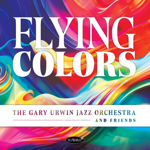 Gary Urwin Jazz Orchestra & Friends - Flying Colors (cd) : Target