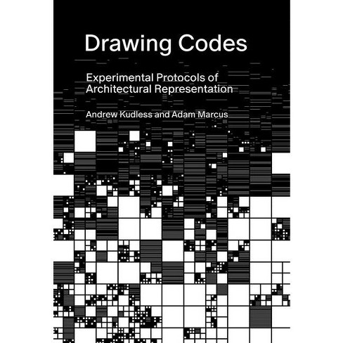 Drawing Codes - By Andrew Kudless & Adam Marcus (hardcover) : Target