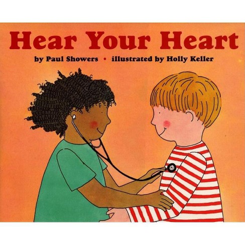 Hear Your Heart - (let's-read-and-find-out Science 2) By Paul Showers ...
