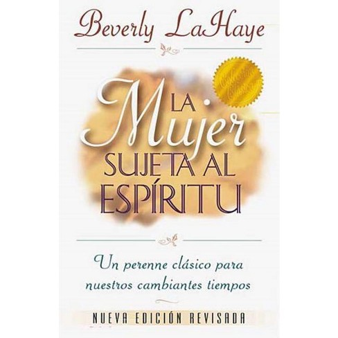 La Mujer Sujeta Al Espíritu - By Beverly Lahaye (paperback) : Target