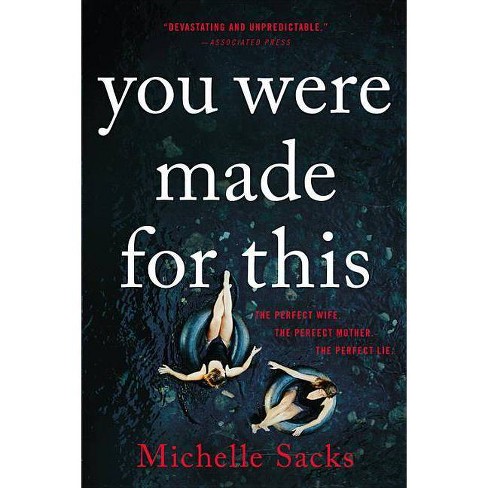 You Were Made For This - By Michelle Sacks (paperback) : Target