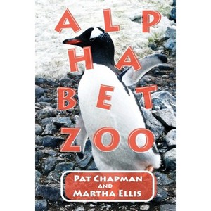 Alphabet Zoo - by Pat Chapman (Paperback) : Target