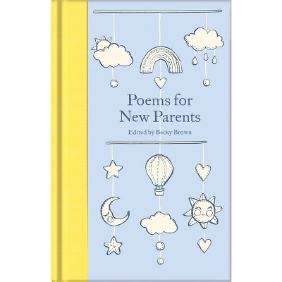 Poems For New Parents - By Becky Brown (hardcover) : Target