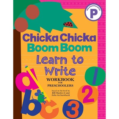 Chicka Chicka Boom Boom Learn To Write Workbook For Preschoolers ...