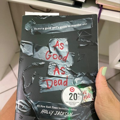As Good As Dead - (a Good Girl's Guide To Murder) By Holly Jackson ...