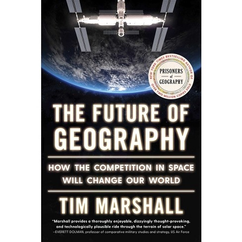 The Future Of Geography - (politics Of Place) By Tim Marshall : Target