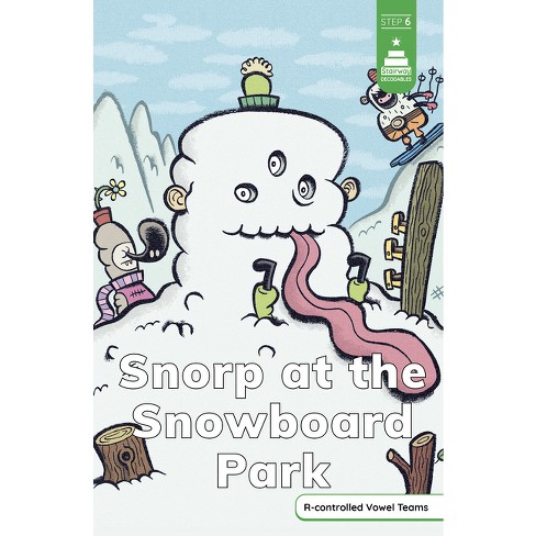 Snorp At The Snowboard Park - (stairway Decodables Step 6) By Leanna Koch : Target