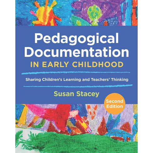 Pedagogical Documentation In Early Childhood - 2nd Edition By Susan ...