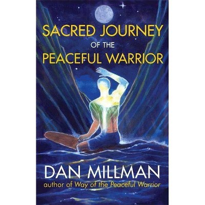 Sacred Journey Of The Peaceful Warrior - By Dan Millman (paperback ...