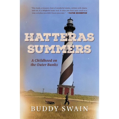 Hatteras Summers - by Buddy Swain (Paperback) : Target