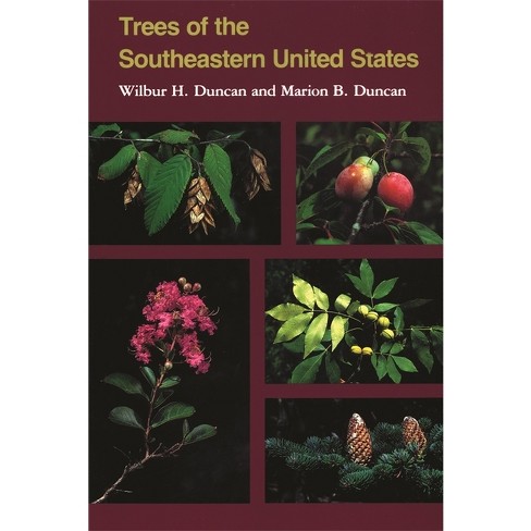 Trees Of Southeastern United States - (wormsloe Foundation Publications ...
