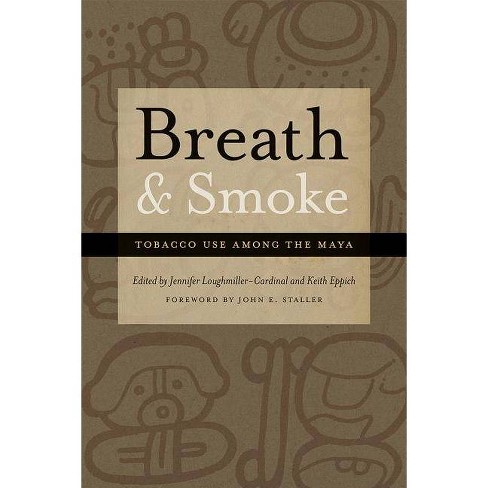 Breath And Smoke - By Jennifer Loughmiller-cardinal & Keith Eppich ...