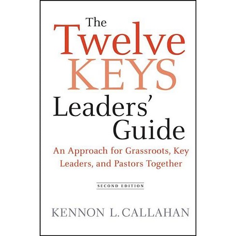 The Twelve Keys Leaders' Guide - 2nd Edition By Kennon L Callahan ...
