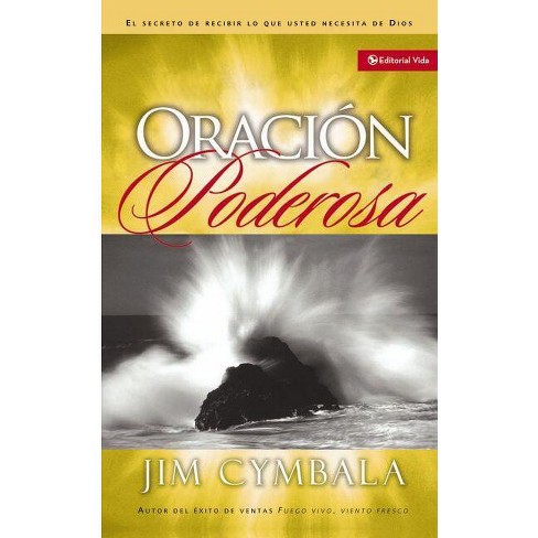 Oración Poderosa - By Jim Cymbala (paperback) : Target