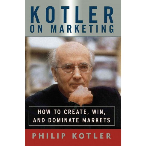 Kotler On Marketing - By Philip Kotler (paperback) : Target