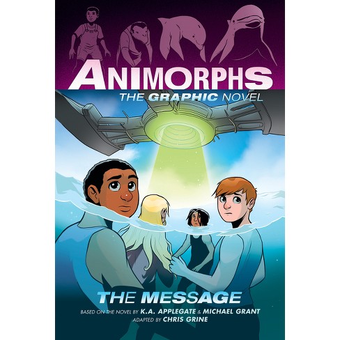 The Message (animorphs Graphix #4) - By K A Applegate & Michael Grant ...