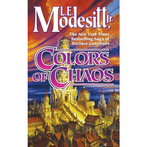 Colors Of Chaos - (saga Of Recluce) By L E Modesitt (paperback) : Target