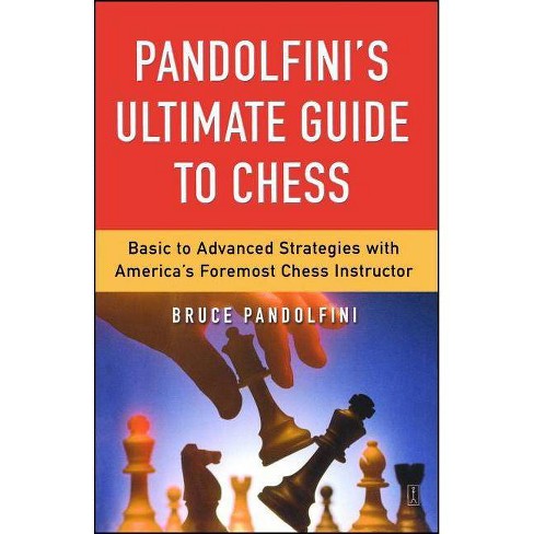Pandolfini's Ultimate Guide To Chess - (fireside Chess Library) By ...