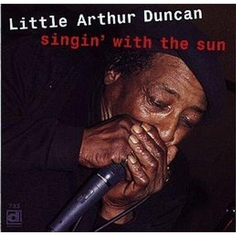 Little Arthur Duncan - Singin With The Sun (cd) : Target