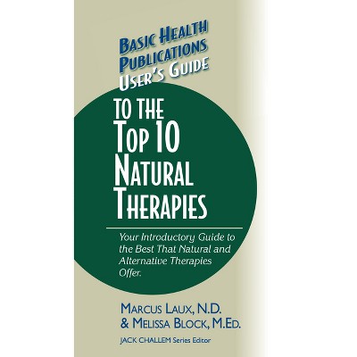 User's Guide to the Top 10 Natural Therapies - (Basic Health ...