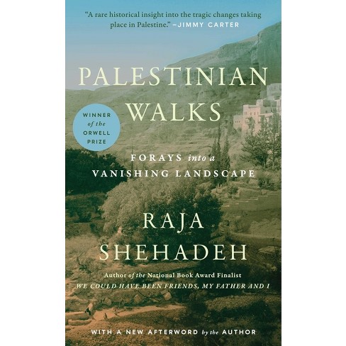 Palestinian Walks - By Raja Shehadeh (paperback) : Target